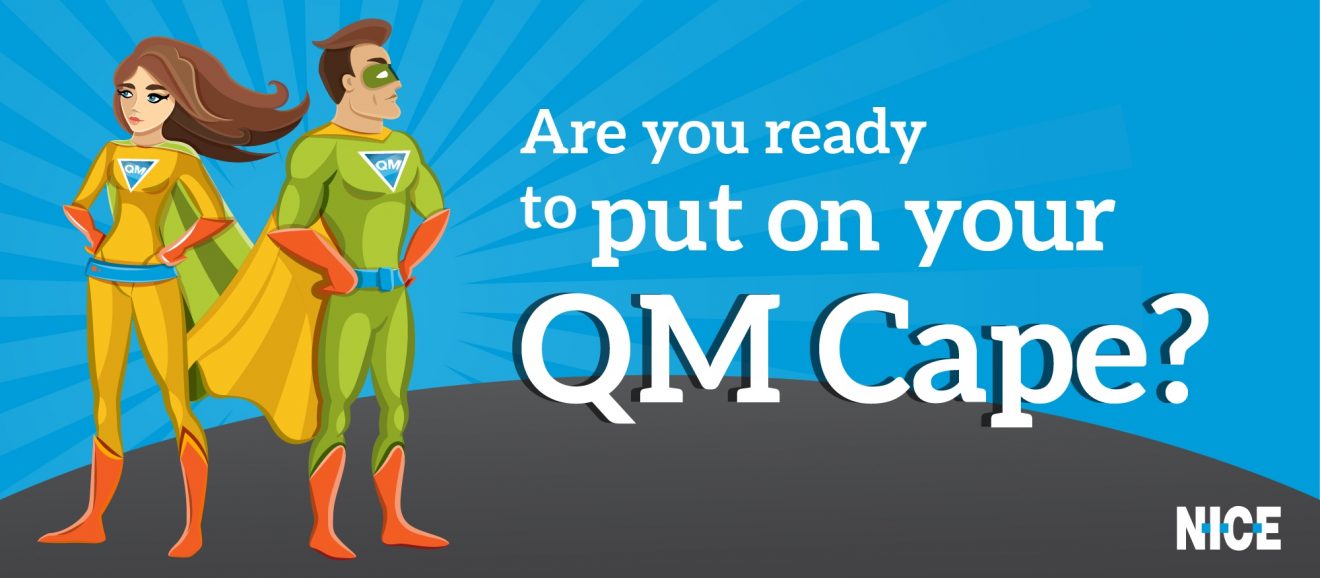 NICE: Be a Quality Management Superhero - contact-centres.com