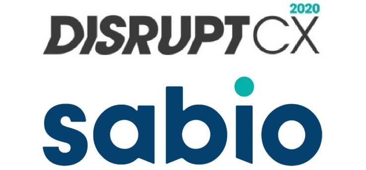 Sabio: DISRUPT CX 2020 - 17th March 2020 - London - contact-centres.com