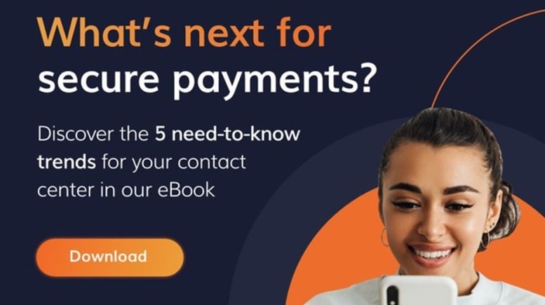 What’s Next for Secure Payments: Trends for Contact Centres - contact-centres.com